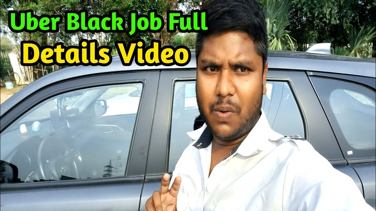 Uber Black Job Full Details || Uber Black Me Job Kaise Kare Full ...