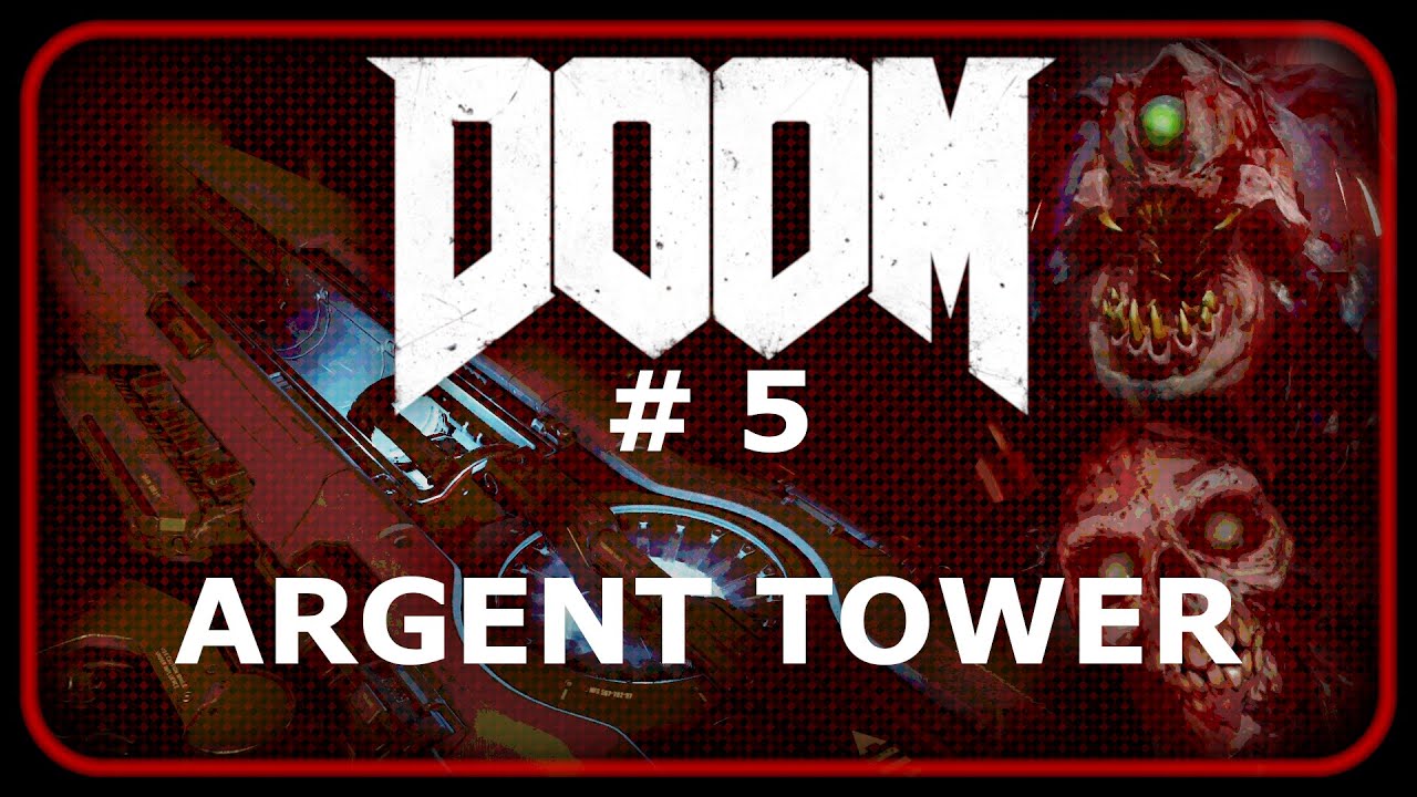 Let's Play Doom (2016) #5 - Argent Tower - YouTube