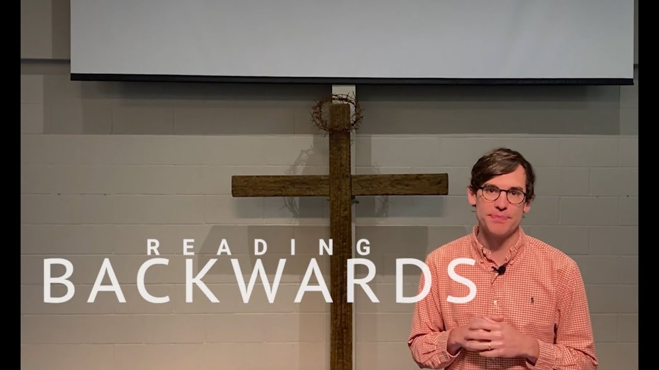 Church Online - National Park Church, Reading Backwards - YouTube