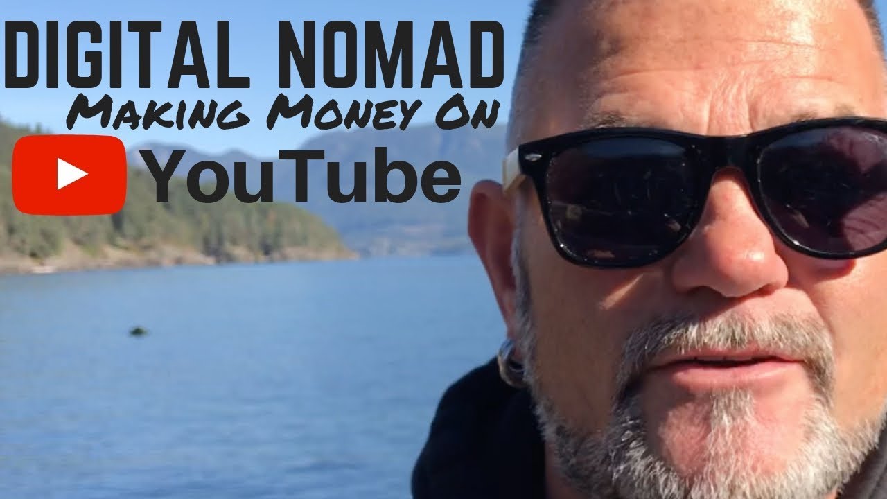 Be A Digital Nomad By Making Money On Youtube | Is It Easy ? - YouTube