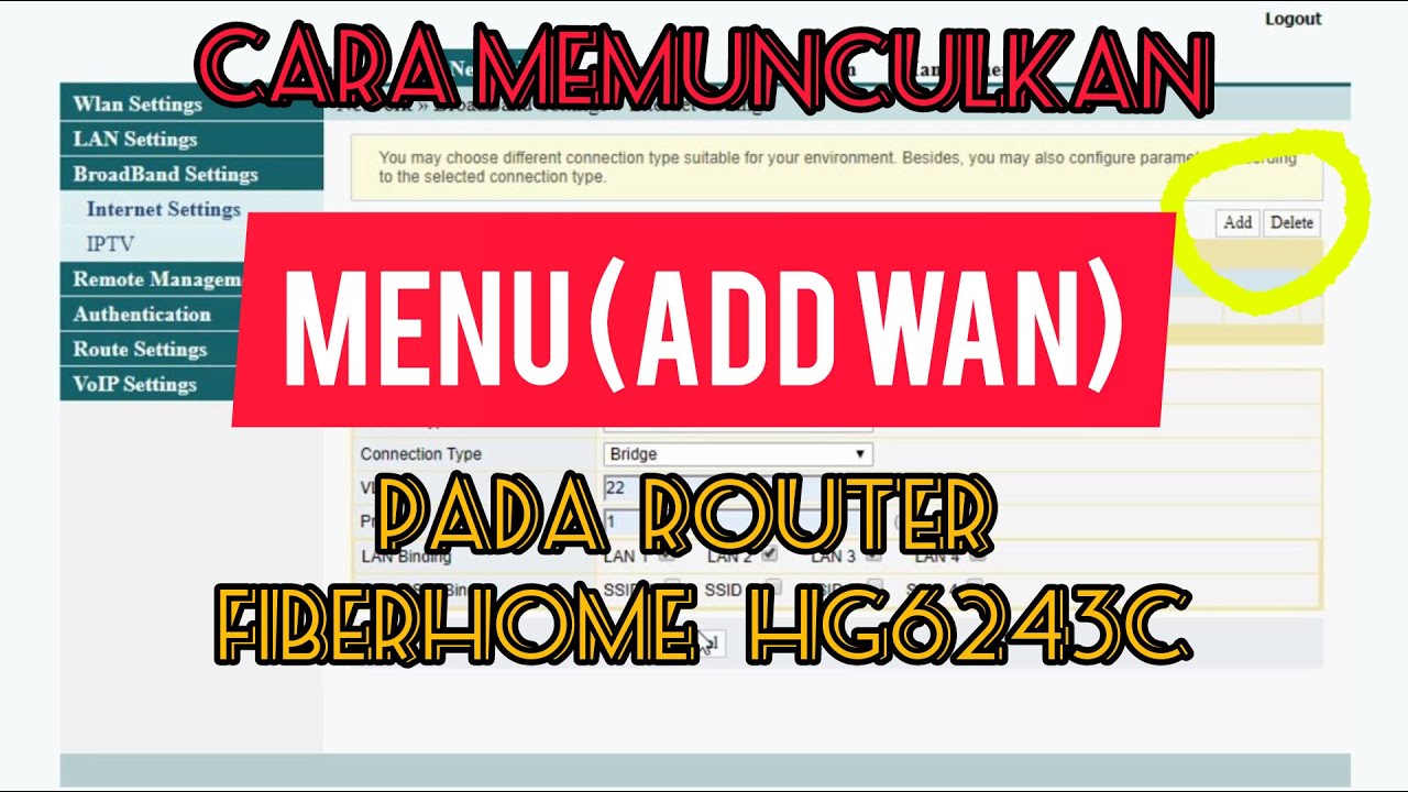 CARA MEMUNCULKAN MENU ADD WAN PADA ROUTER FIBERHOME HG6243C - YouTube
