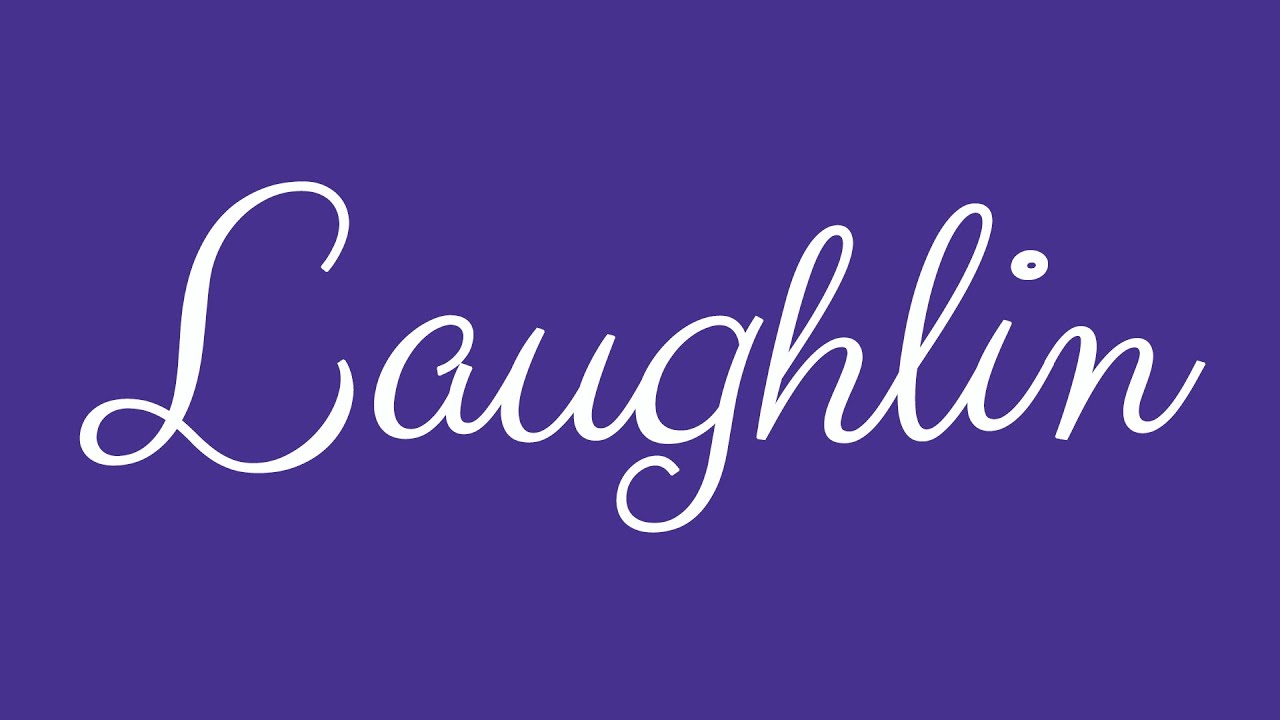 Learn how to Sign the Name Laughlin Stylishly in Cursive Writing - YouTube