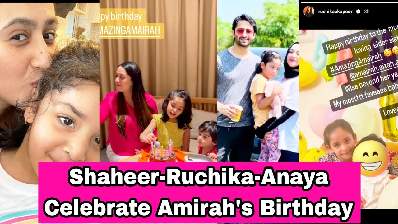 Shaheer-Ruchika-Anaya Wished Amairah Happy Birthday... Shaheer Sheikh ...