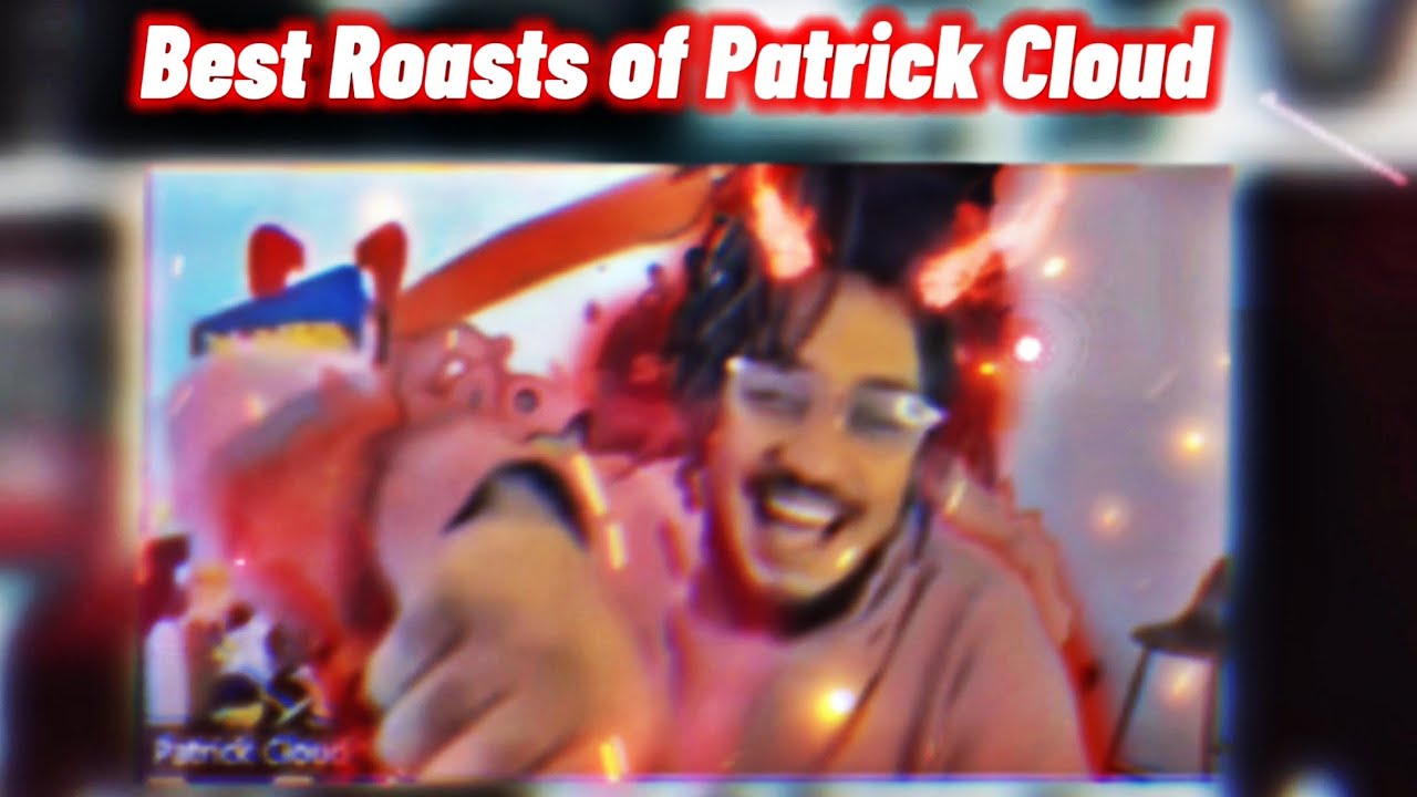 Best Roasts of Patrick Cloud - Squadd Cast - YouTube