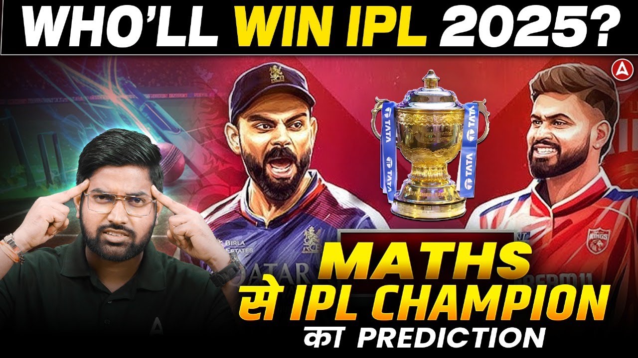 Who Will Win IPL 2025? | Maths से IPL Champion का Prediction | Fun with ...