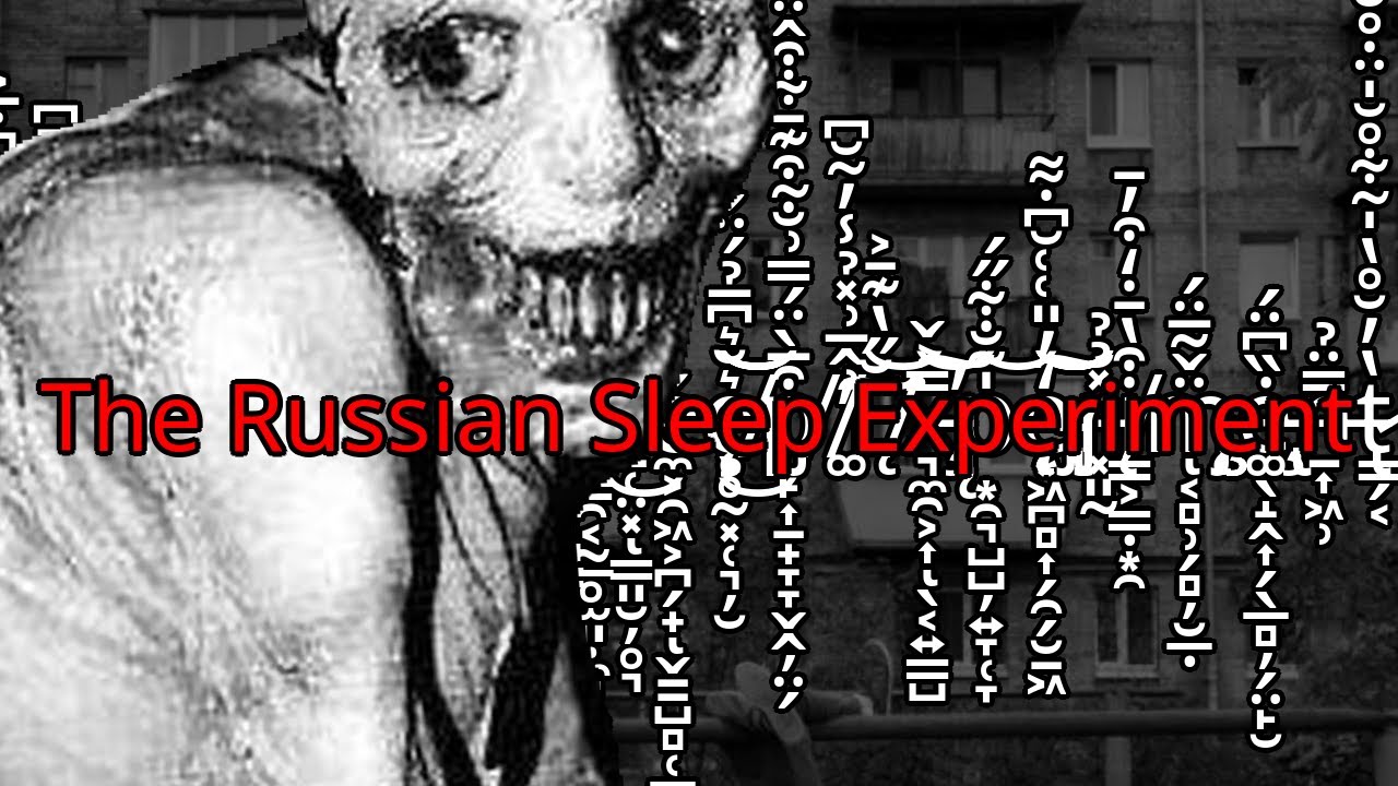 The Russian Sleep Experiment [Creepypasta] - YouTube