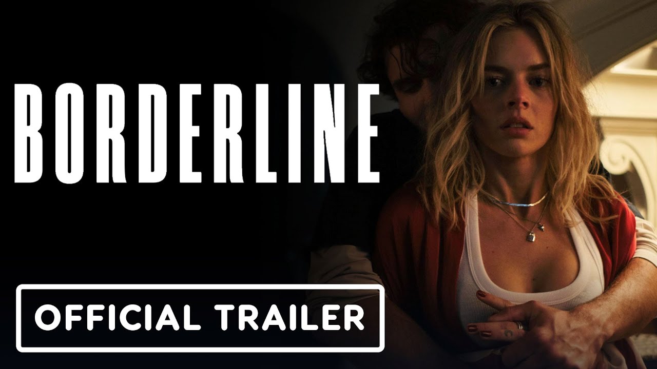 Borderline - Official Trailer (2025) Samara Weaving, Ray Nicholson, Alba Baptista - YouTube