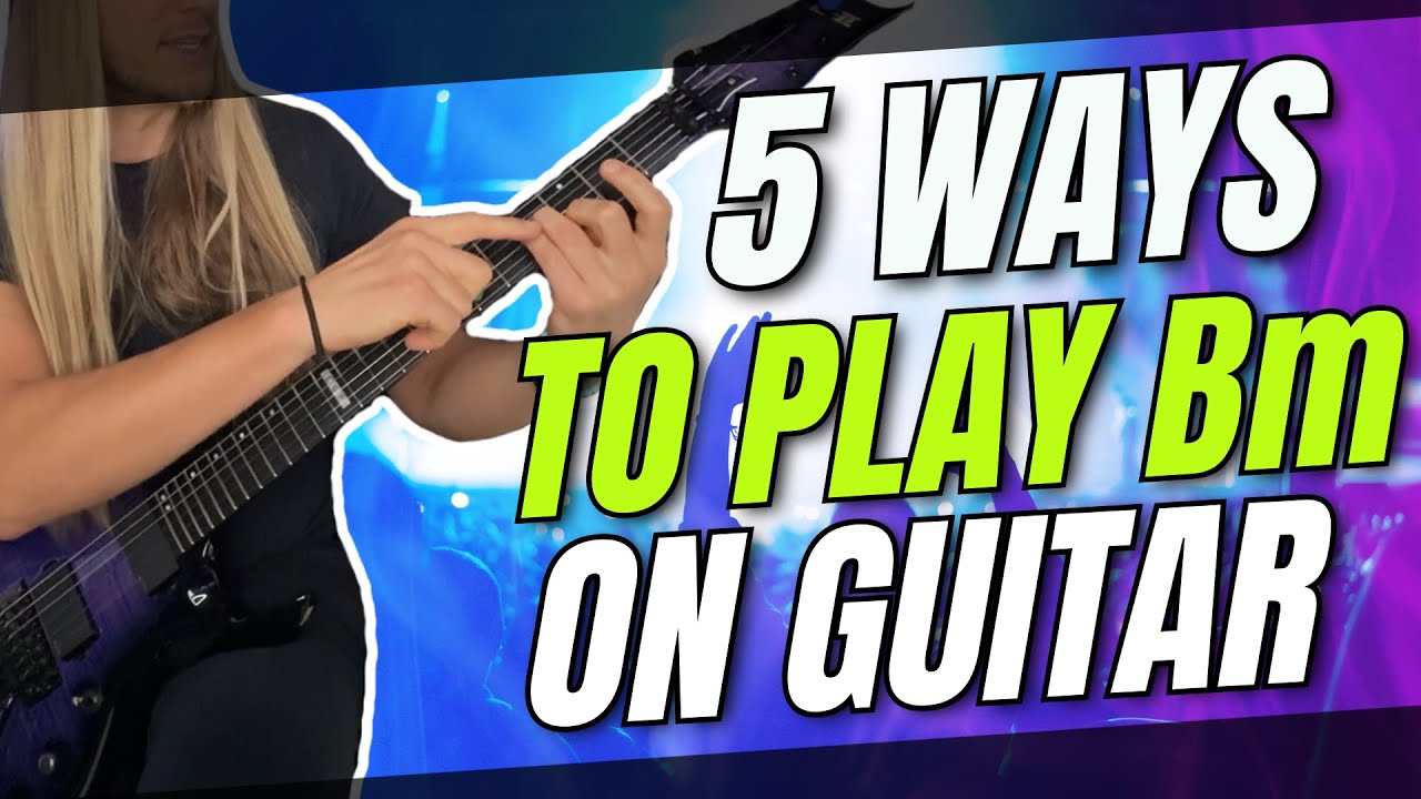 💡5 EASY Ways to Play the Bm Chord on Guitar 🎸 - YouTube