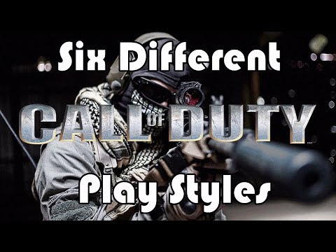 Six Different Call of Duty Play Styles - YouTube