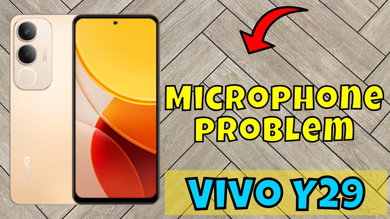 Microphone not working Vivo Y29 || How to solve microphone issue ...