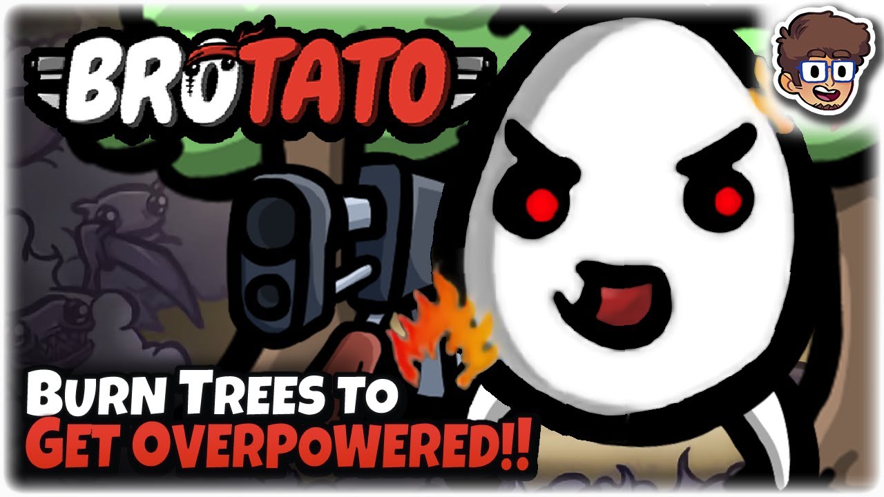Burn Trees to Get Overpowered!! | Brotato: Modded - YouTube