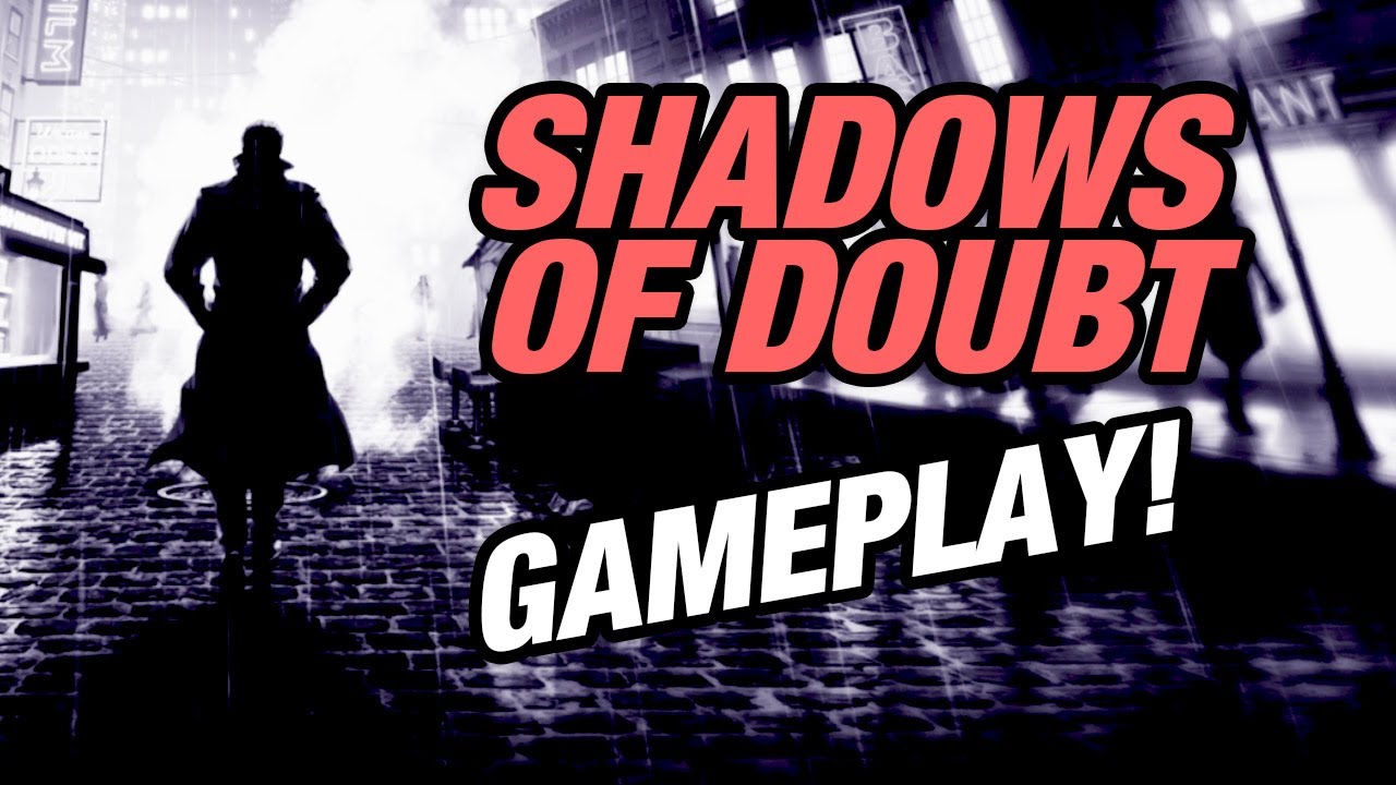 Shadows of Doubt! Detective Sandbox Game! - YouTube