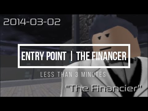 Roblox Entry Point | "The Financer" Less Than 3 Minutes (2:54) Speedrun ...