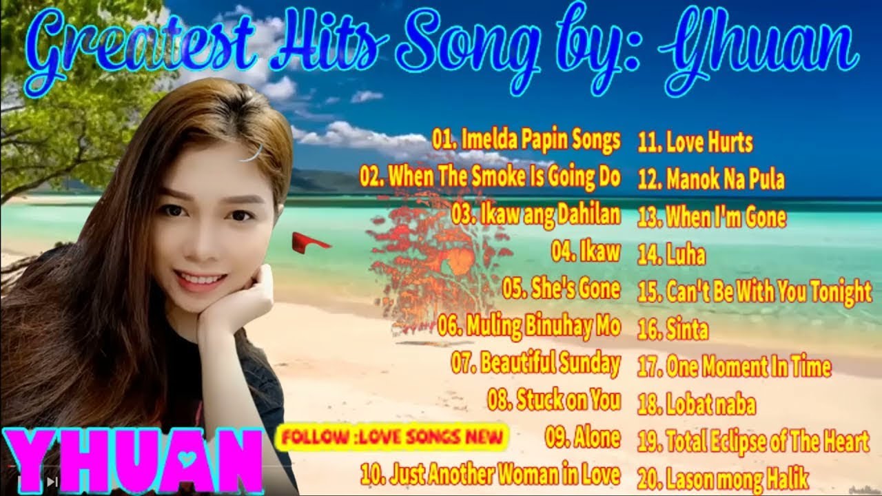 Greatest Hits Song by Yhuan💜 Yhuan Cover 2022 ️ Yhuan Nonstop Love ...