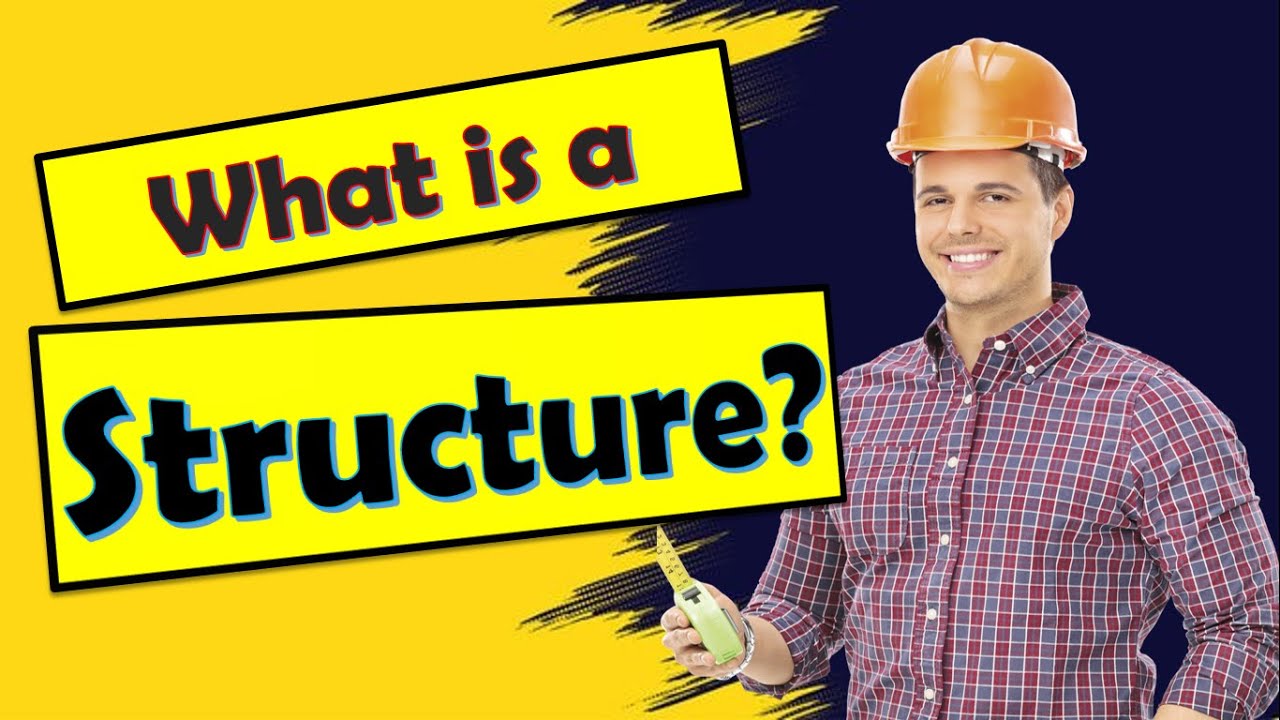 What is a structure | Quick Explanation | 2023 - YouTube