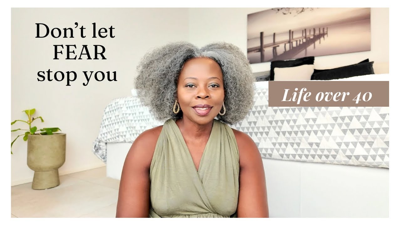 Don’t let fear stop you from living your best life| |How to deal with ...