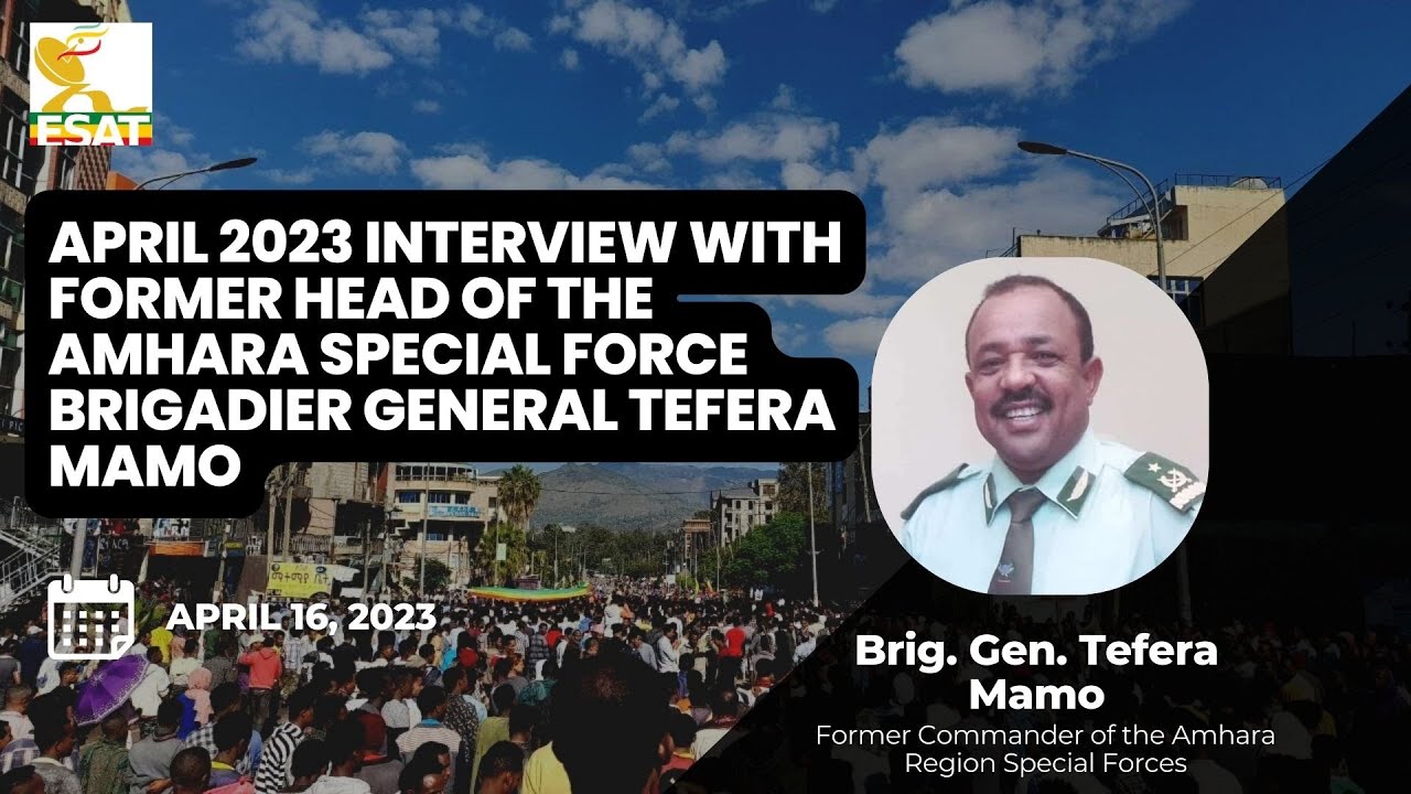 Wednesday, April 19, 2023 - Brigadier General Tefera Mamo addresses ...