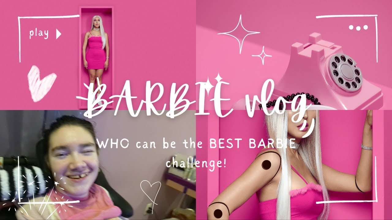 WHO can be the BEST BARBIE challenge vlogg!! - YouTube