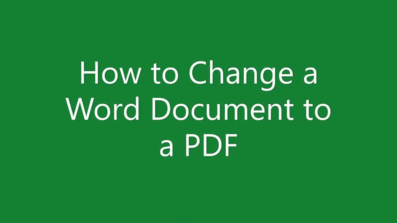 How To Change A Word Document To A PDF YouTube how-to-change-a-word-document-to-a-pdf-youtube