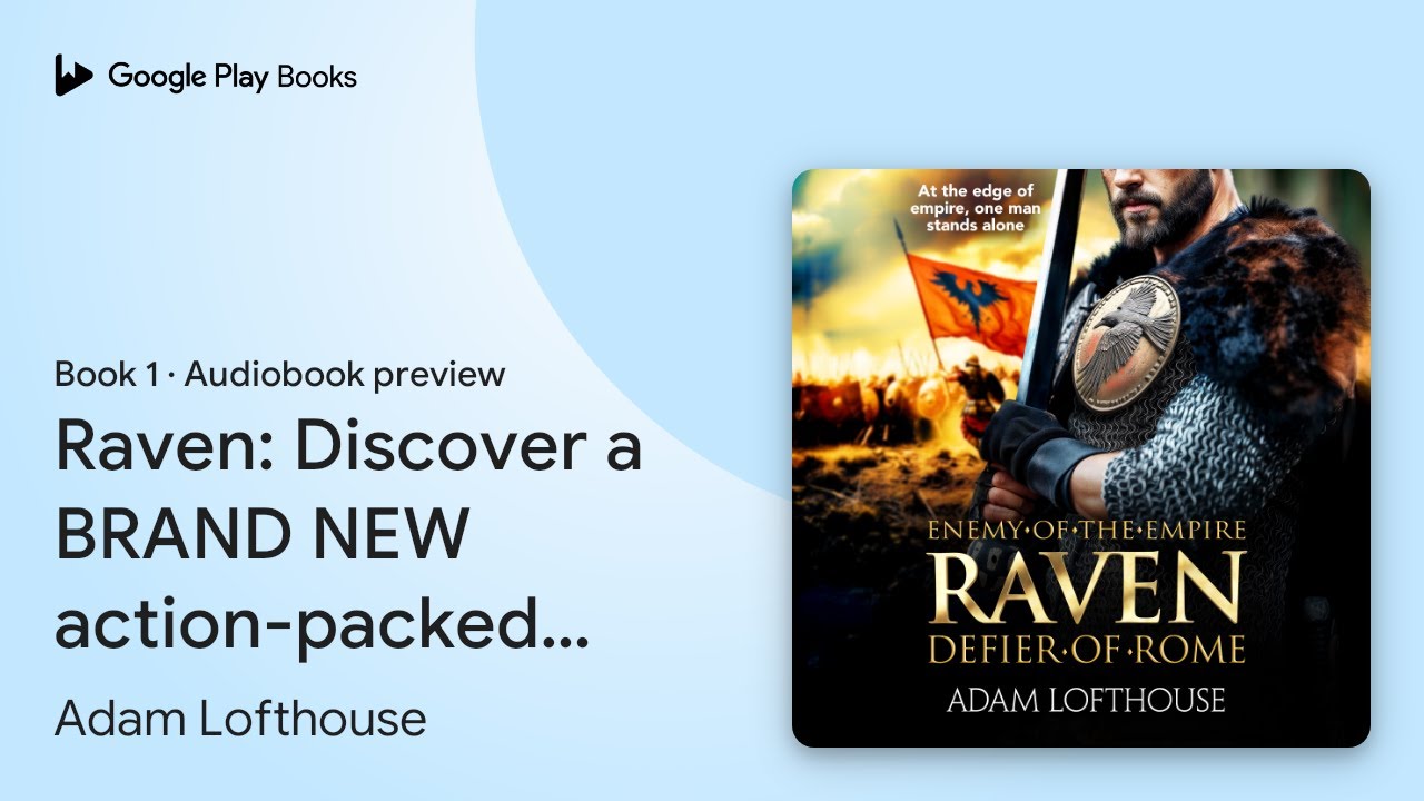 Raven: Discover a BRAND NEW action-packed, epic… by Adam Lofthouse ...