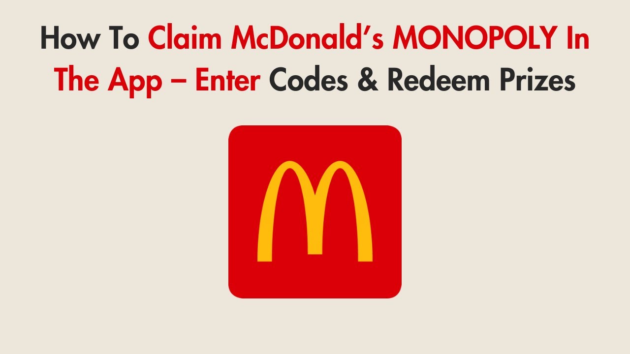 How To Claim McDonald’s MONOPOLY In The App – Enter Codes & Redeem ...
