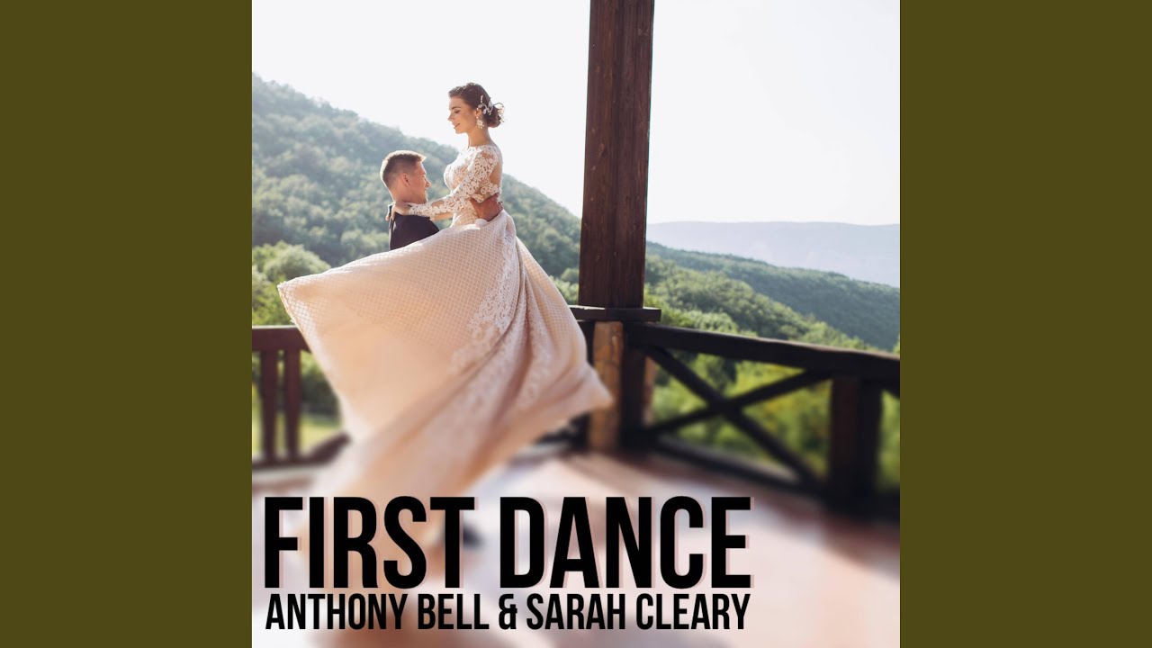 First Dance (feat. Sarah Cleary) - YouTube