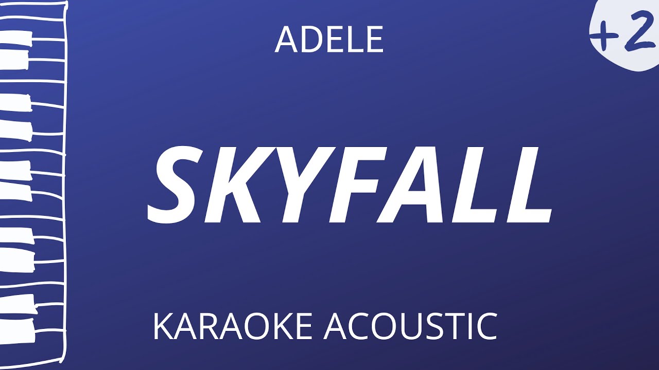 Skyfall - Adele (Karaoke Acoustic Piano) Higher Key - YouTube