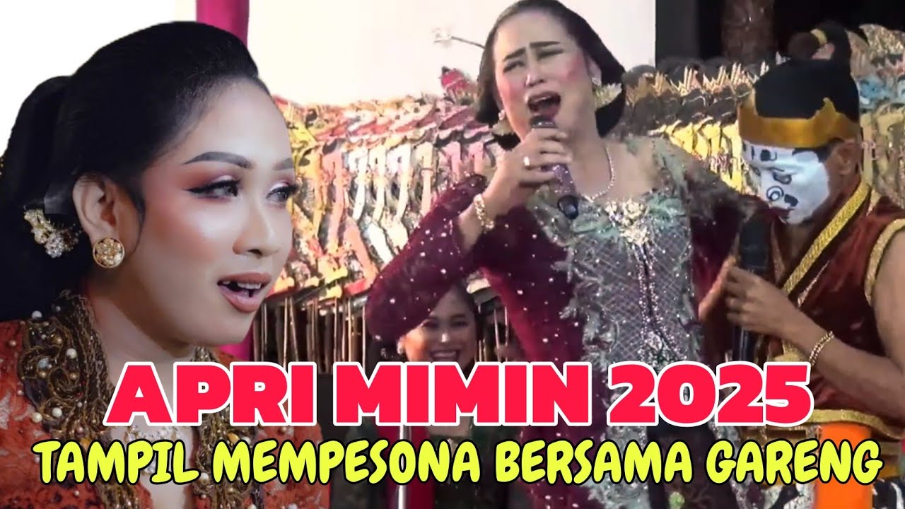 APRI MIMIN TERBARU 2025 MEMPESONA BERSAMA GARENG - YouTube
