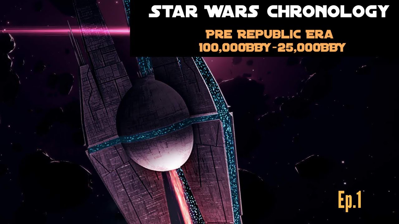 Star Wars Chronology. The Pre-Republic Era. Episode 1. - YouTube