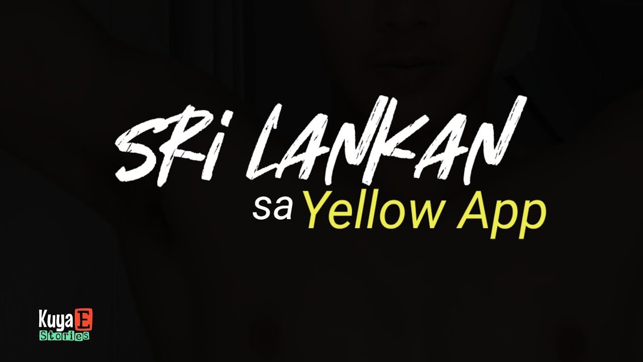 Sri Lankan sa Yellow App - YouTube