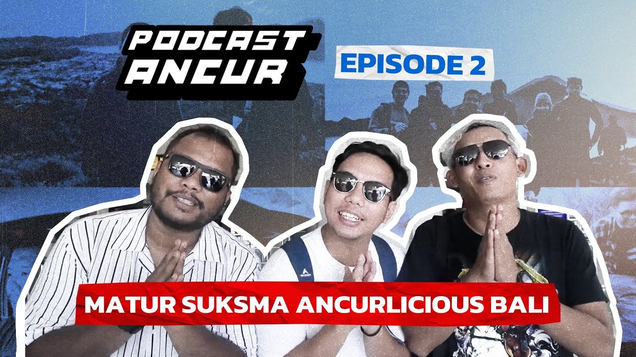 Podcast Anda Curhat (Ancur) Berpetualang Bersama New Terios di Bali ...