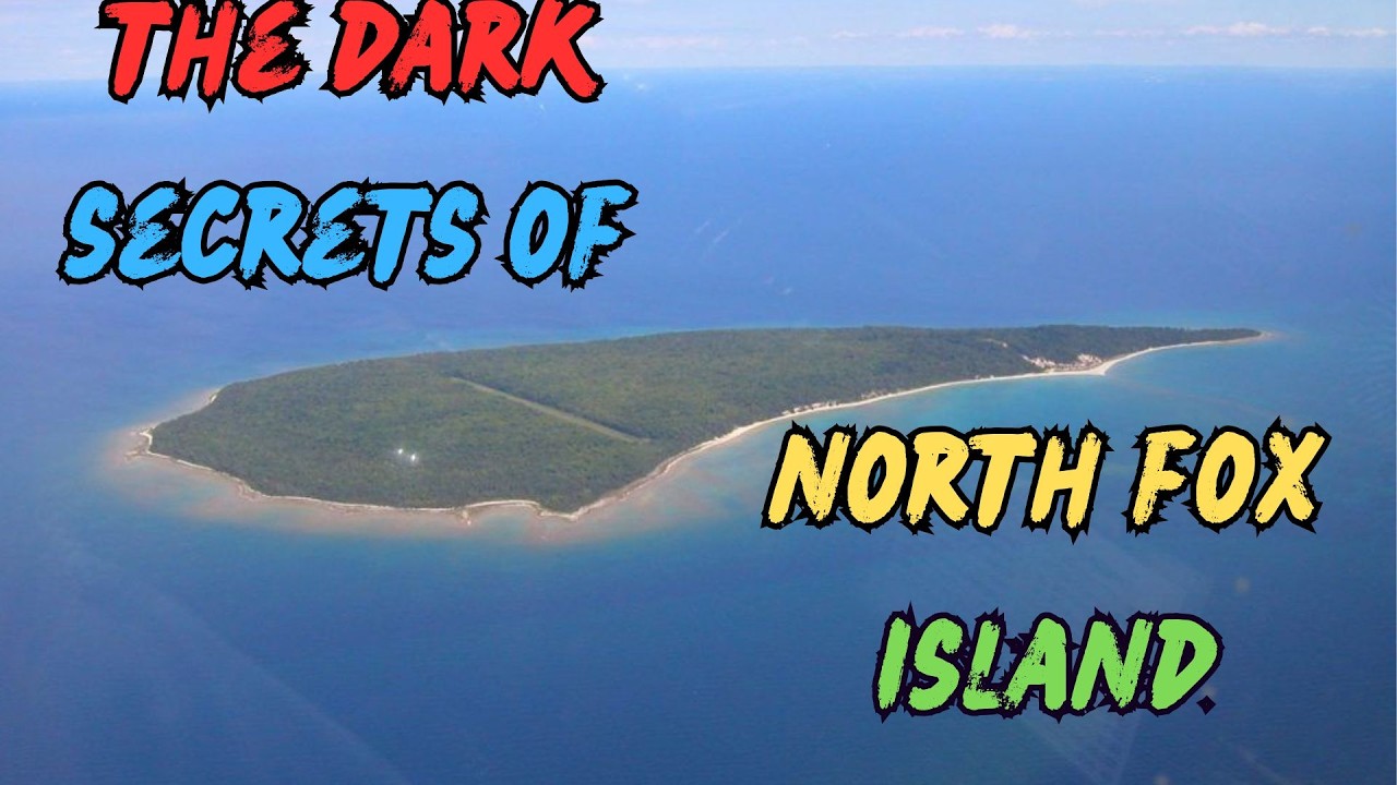 THE DARK SECRETS OF NORTH FOX ISLAND - YouTube