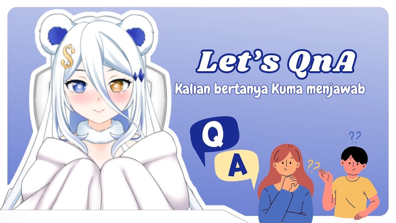 【FREETALK VERTIKAL】QnA sambil Freetalk sama Kuma【NAWASENA | Kuma Wang ...