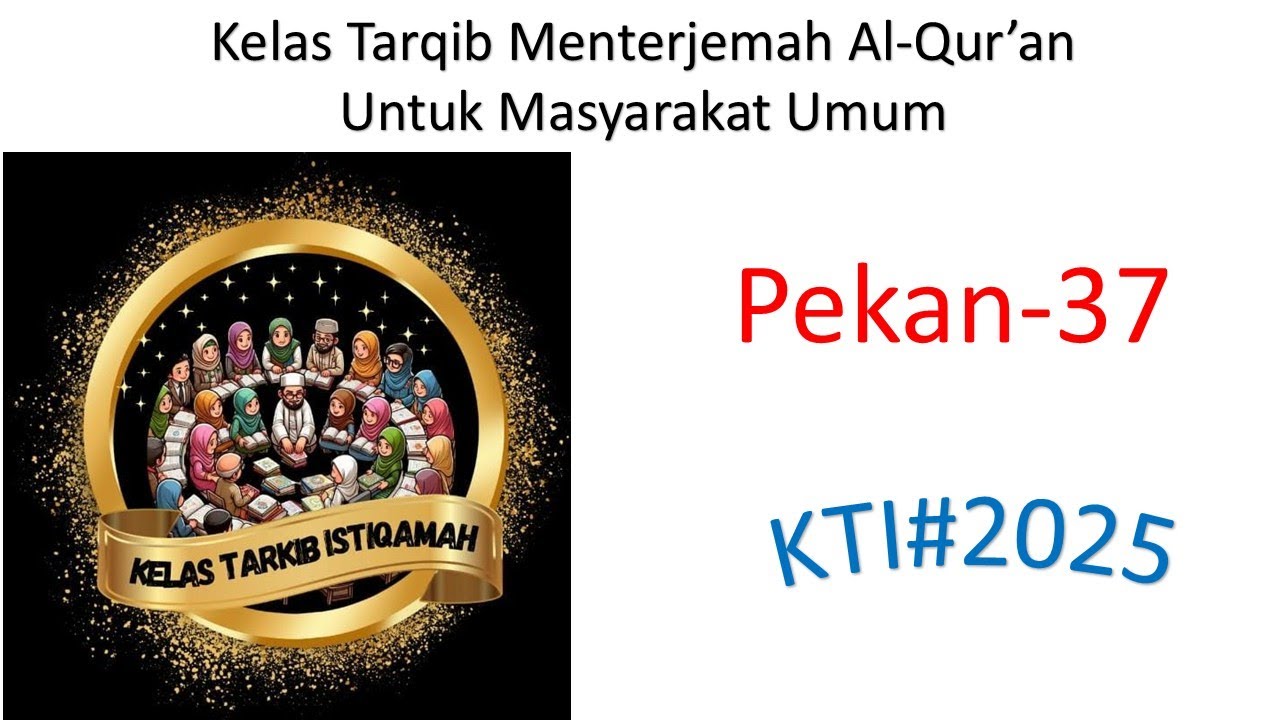 Pekan 37: Tarqib / Terjemah Per kata Al Qur'an, oleh: Pa Shirad, Sugeng ...