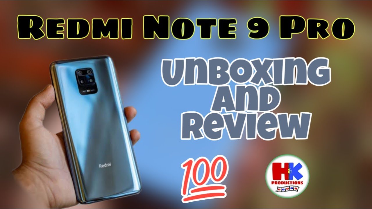 Redmi Note 9 Pro Unboxing and Review | H&K Productions - YouTube