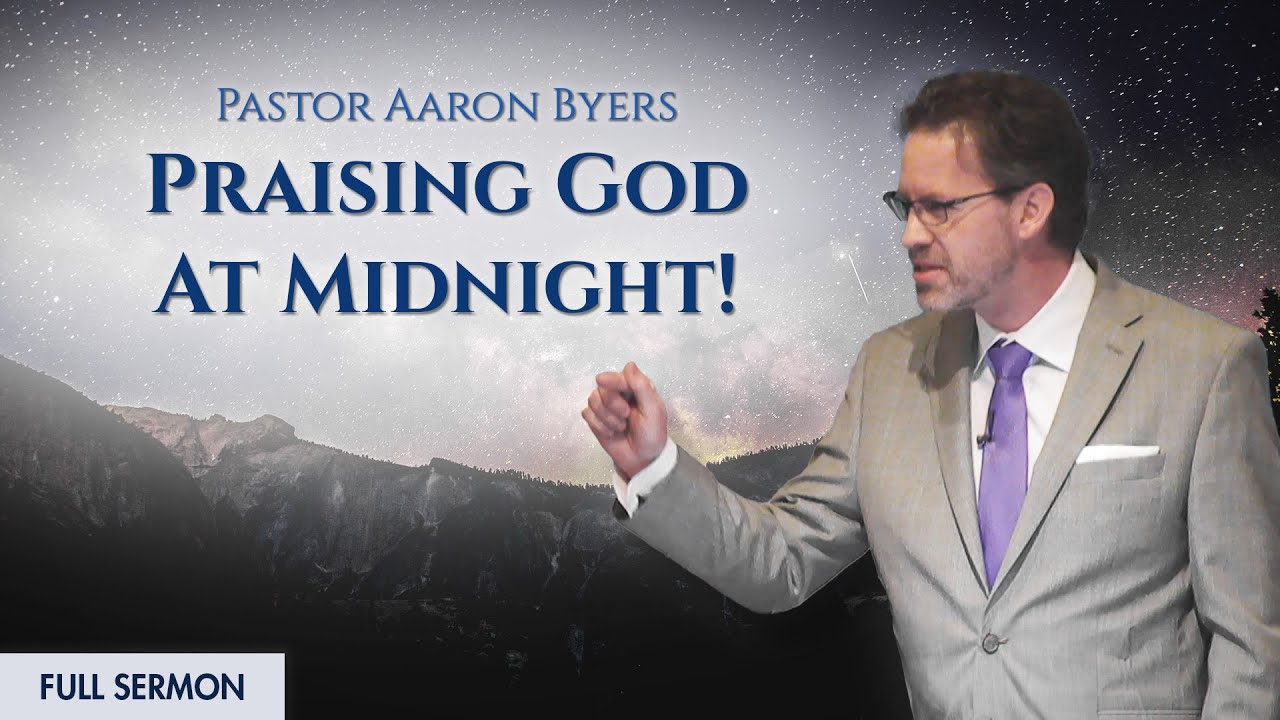 Praise God At All Times! | Aaron Byers | May 5th, 2024 - YouTube