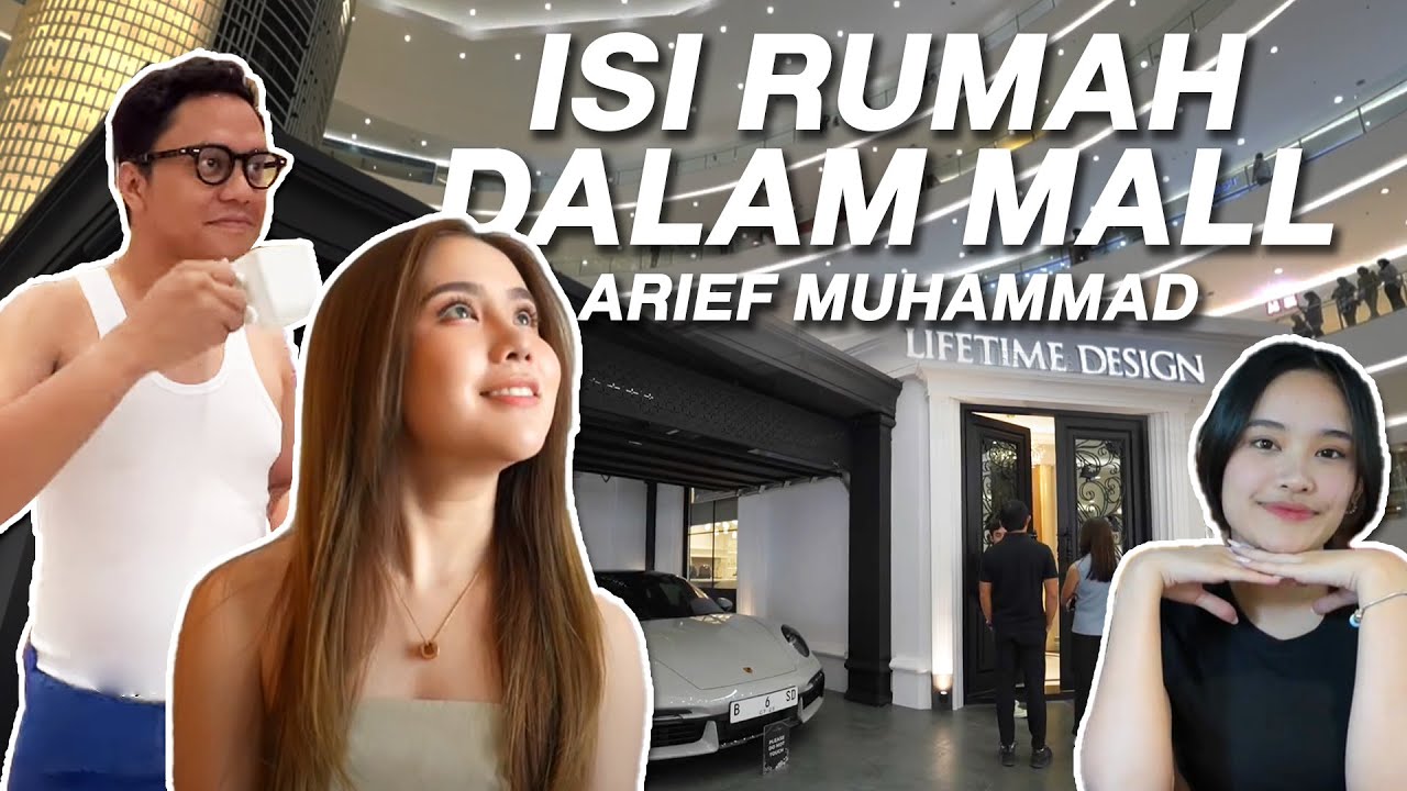 CARA PUNYA 'RUMAH DALAM MALL' ALA ARIEF MUHAMMAD? KETEMU ADZANA ASHEL! - YouTube