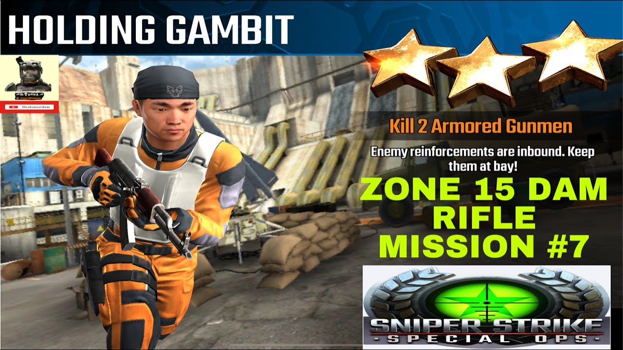 Campaign Zone 15 DAM Holding gambit Rifle mission #7 sniper strike ...