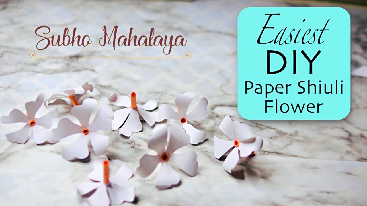 DIY paper made Shiuli Phool /Flower | Easy DIY for everybody everywhere ...