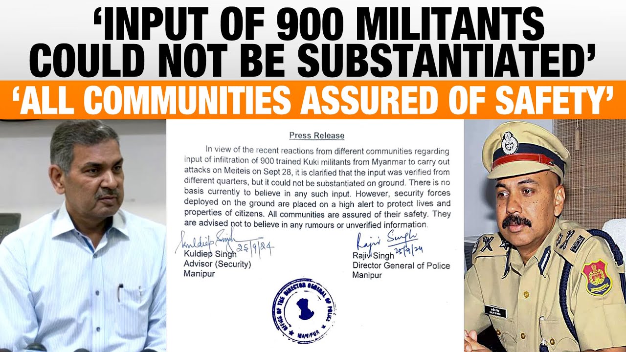 Manipur DGP & Security Advisor: Input of 900 Kuki militants could not ...