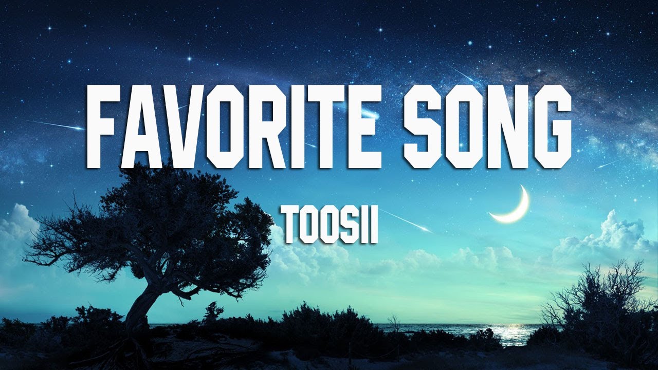 Toosii - Favorite Song (Lyrics) - YouTube