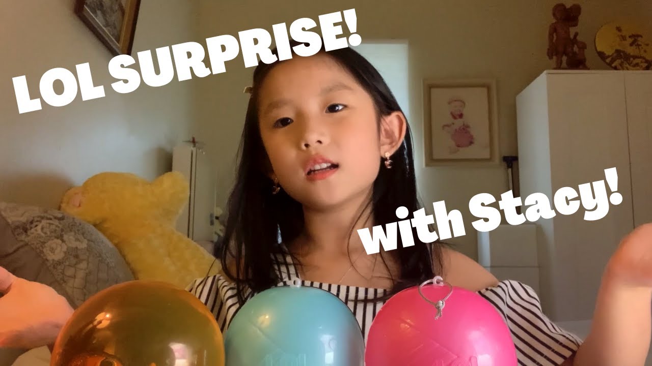 LOL Surprise Toys with Stacy - YouTube