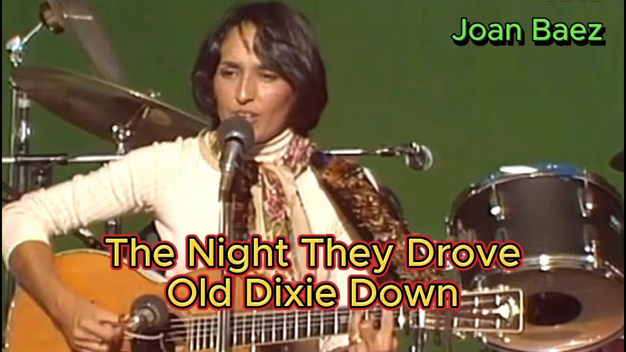 The Night They Drove Old Dixie Down - Joan Baez (with lyrics and photos ...
