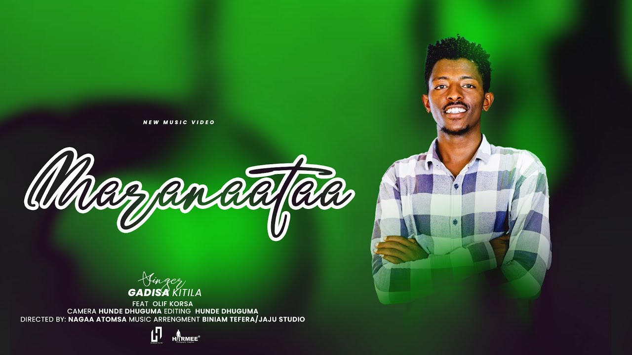 NEW AMAZING MUSIC MAARAANAATAA. FAARFATAA GAADDISAA KITILAA 0980167814 ...