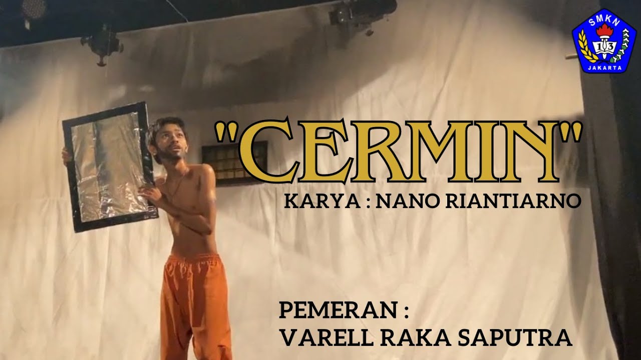 Monolog "Cermin" karya Nano Riantiarno | oleh: Varell Raka Saputra - YouTube