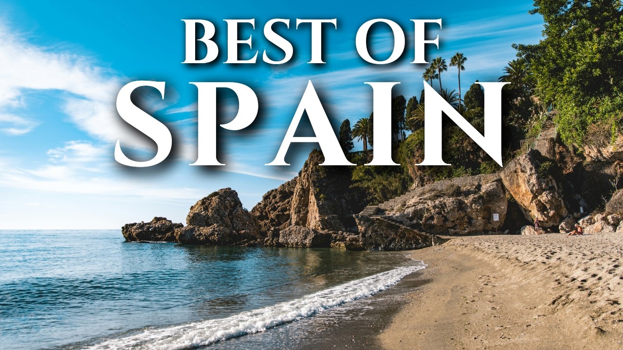 Best of Spain | 10 Most Beautiful Places to Visit in Spain | 4k Travel ...