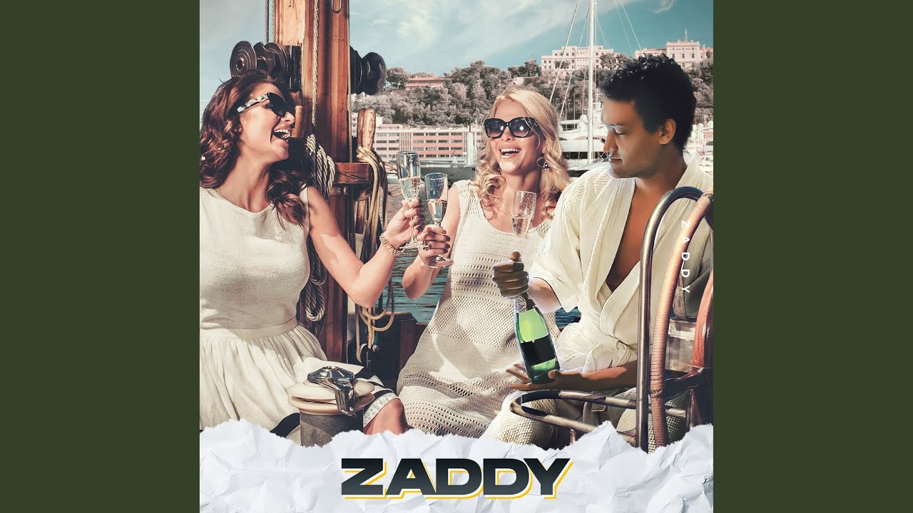 Zaddy - YouTube