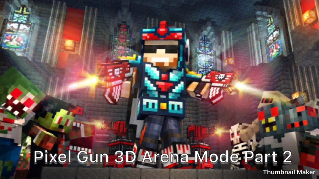 Pixel Gun 3D Arena Mode Gameplay Part 2 - YouTube