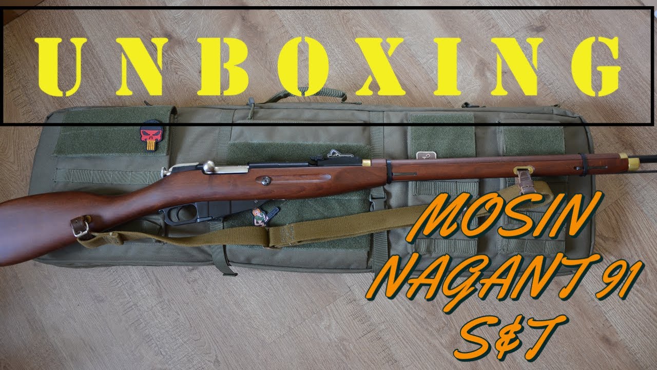 UNBOXING MOSIN NAGANT 91 S&T - YouTube
