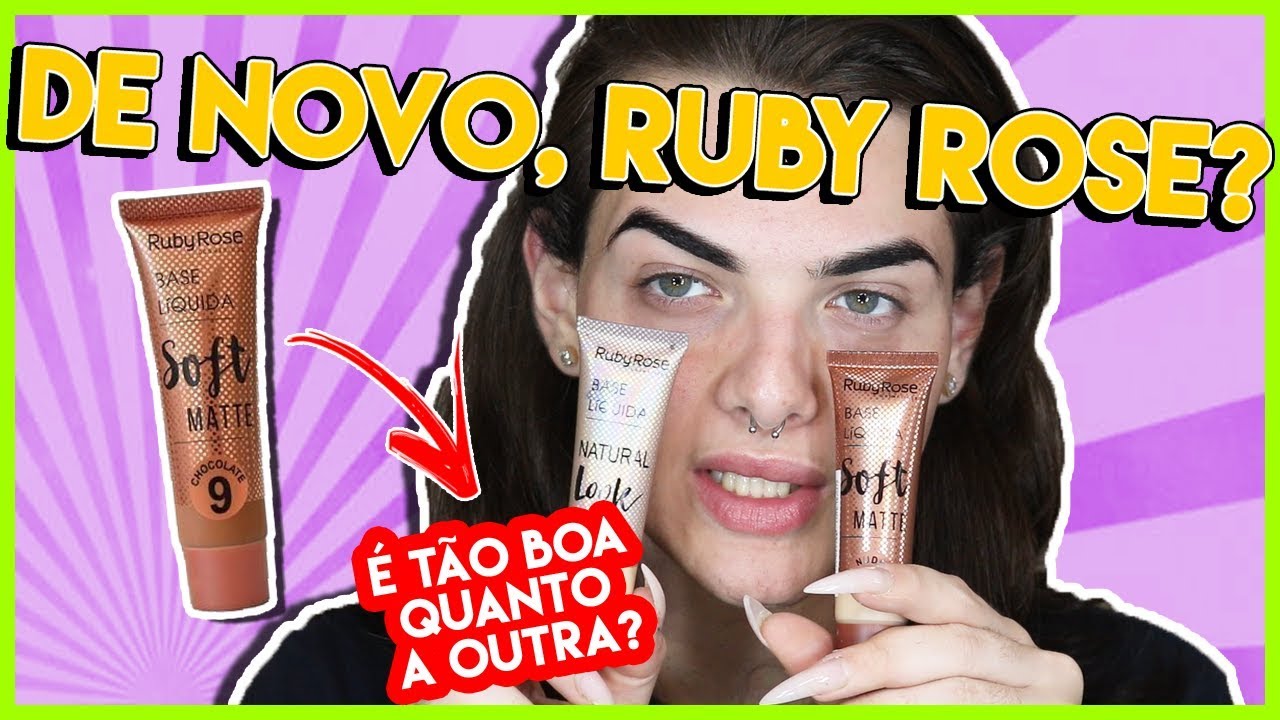 RUBY ROSE LANÇOU MAIS UMA BASE? RESENHA COMPLETA BASE SOFT MATTE DA ...